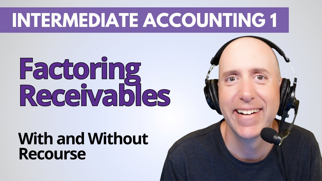 IFA34 – Factoring Receivables: With vs. Without Recourse – Financial Accounting