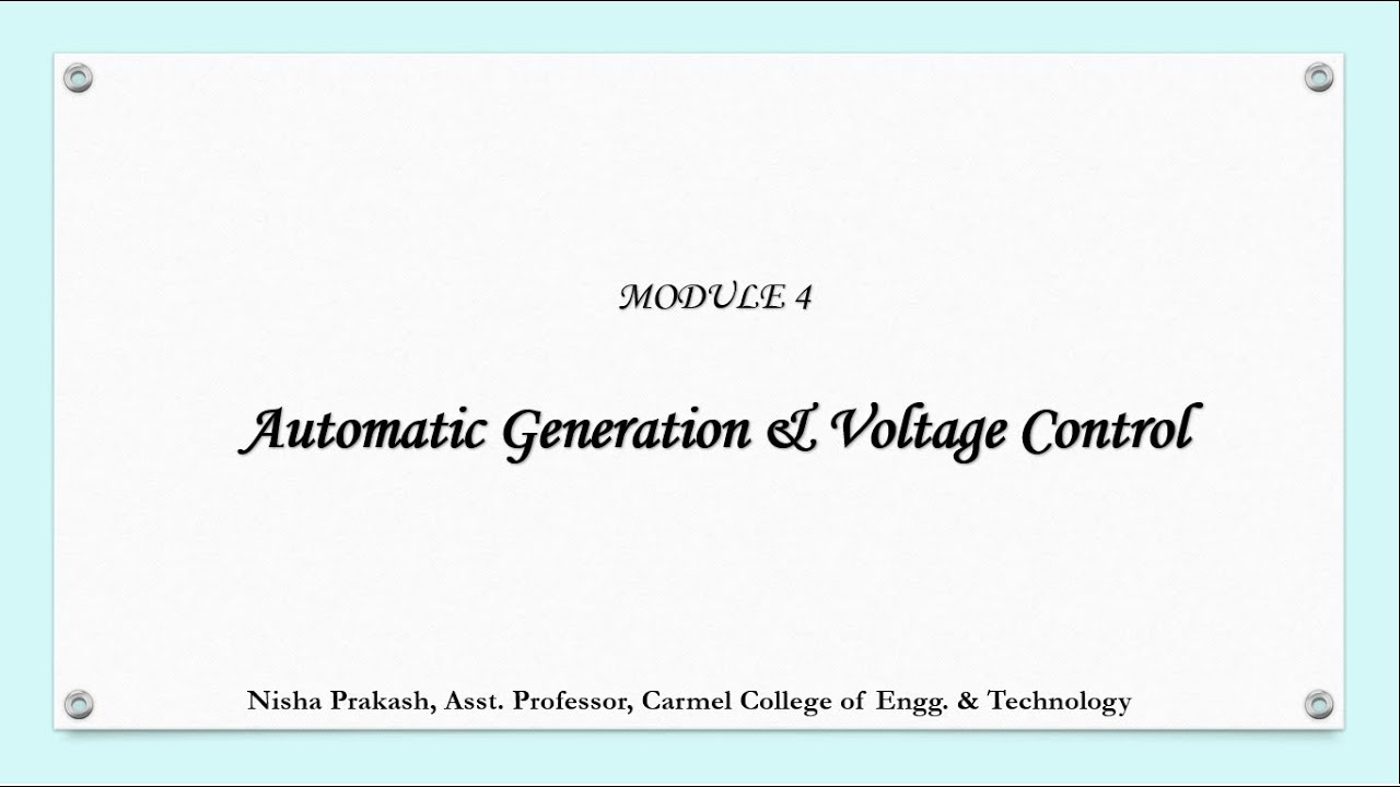 Module 4 - 1. Automatic generation and Voltage Control
