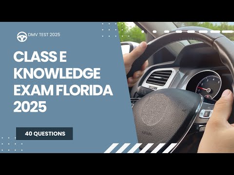 Class E Knowledge Exam Florida - Practice Test 2025