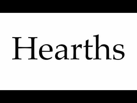 How to Pronounce Hearths