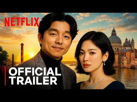 SHOW BUSINESS | Official Trailer 2025 | Netflix | Song Hye-Kyo, Gong Yoo