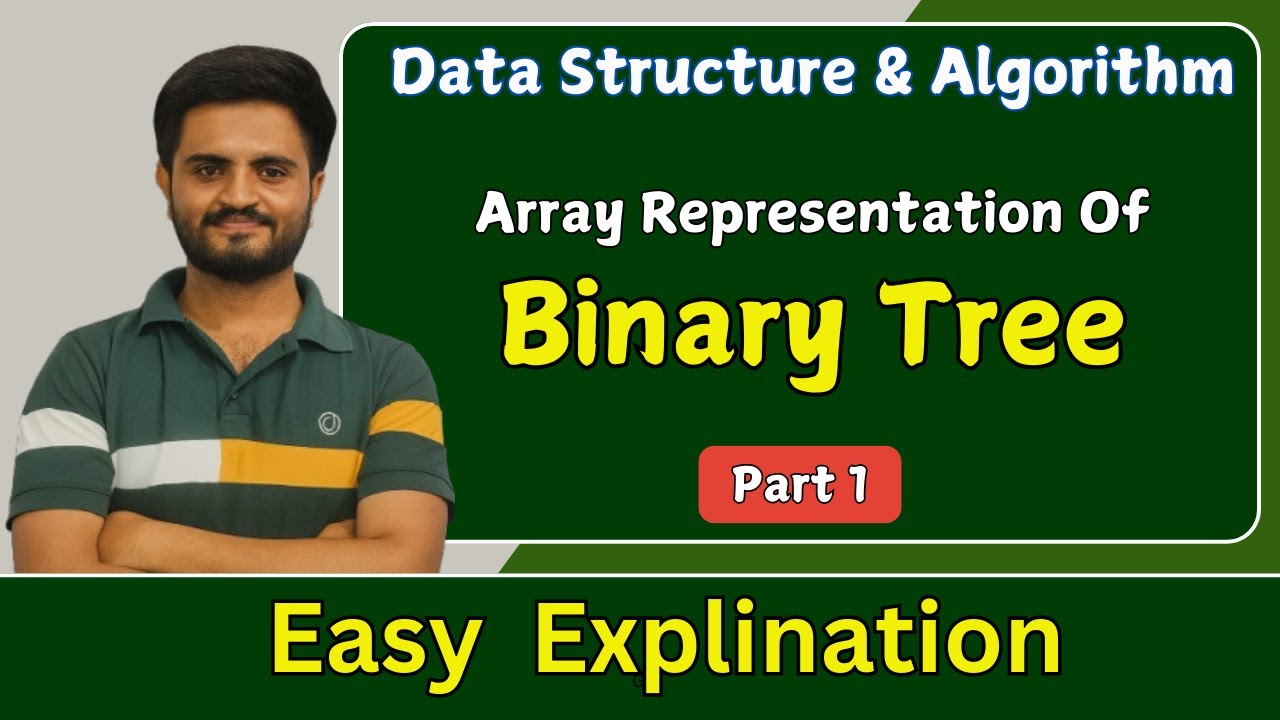 Binary trees Array Representation |Data structures and algorithms