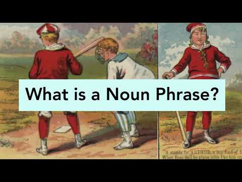 Lesson 12 — What is a Noun Phrase?