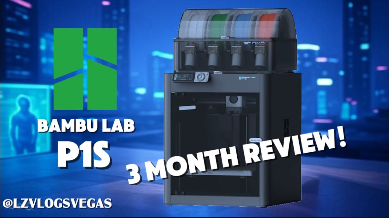 Bambu Lab P1S 3 month Review!