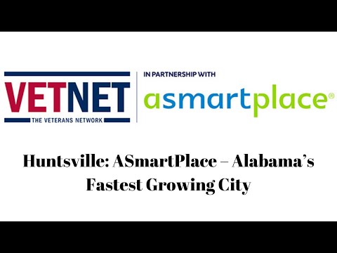 Huntsville: ASmartPlace – Alabama’s Fastest Growing City