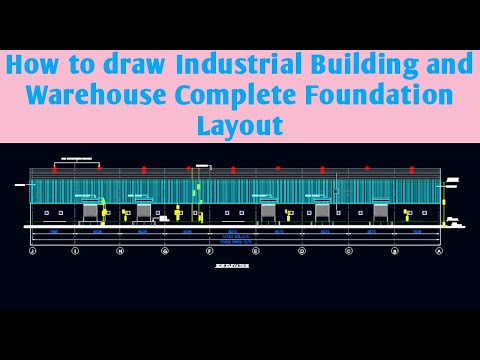 How to draw Industrial Building & Warehouse Complete Foundation Layout