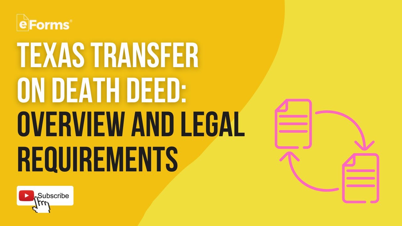 Texas Transfer on Death Deed: Overview and Legal Requirements