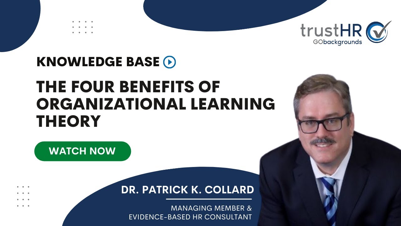 The Four Benefits of Organizational Learning Theory