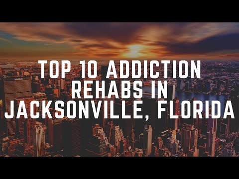 Top 10 Addiction Rehabs In Jacksonville, Florida