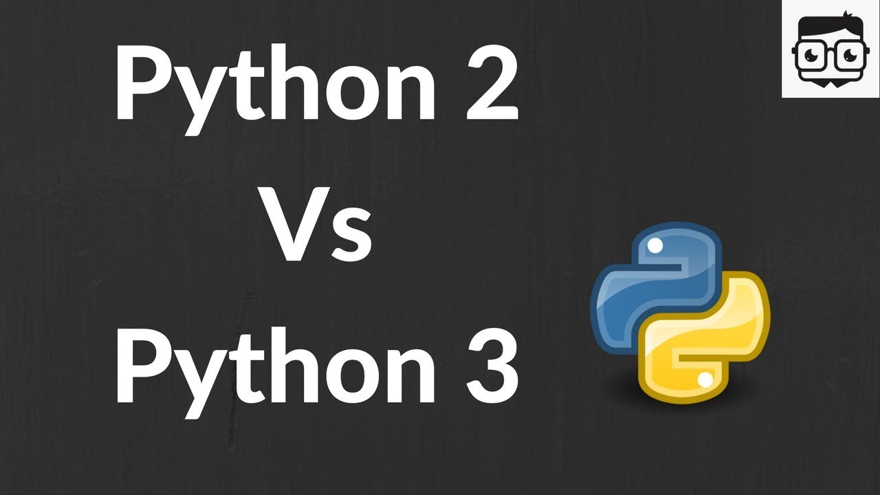 Python 2 Vs Python 3 (Difference) Python 3 Programming Language Tutorials