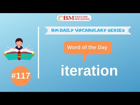 Word of the Day (iteration) 200 BM Daily Vocabulary | 2019