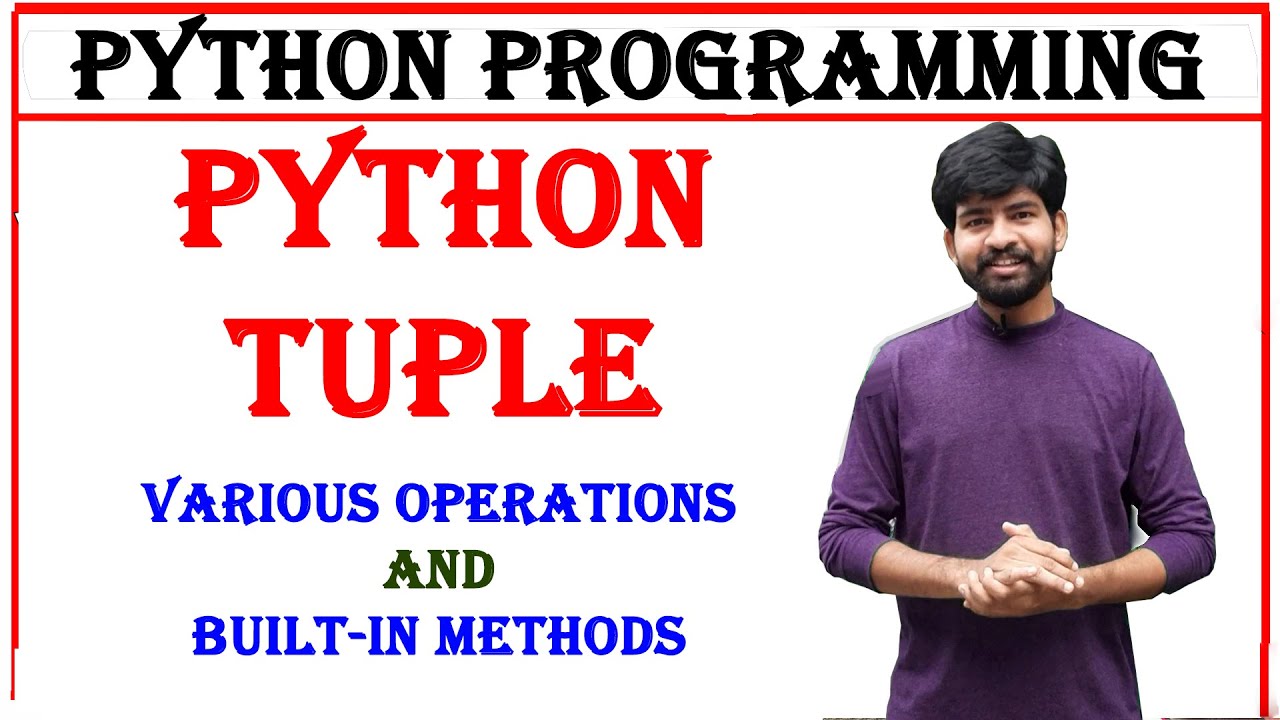 python tuple | python tuple various operations and built in methods | python programming | python