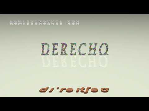 derecho - pronunciation