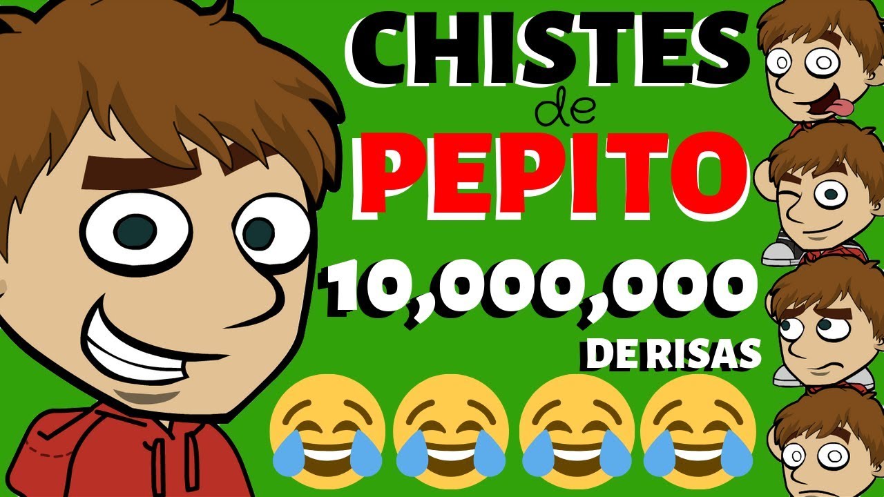 😝😂 Compilación de Chistes de Pepito 😝😂