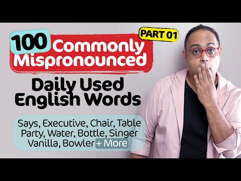 100 Mispronounced Daily English Words | Learn To Pronounce Correctly | Improve English Pronunciation