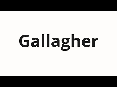 How to pronounce Gallagher