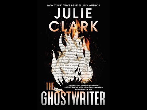 Julie Clark - The Ghostwriter