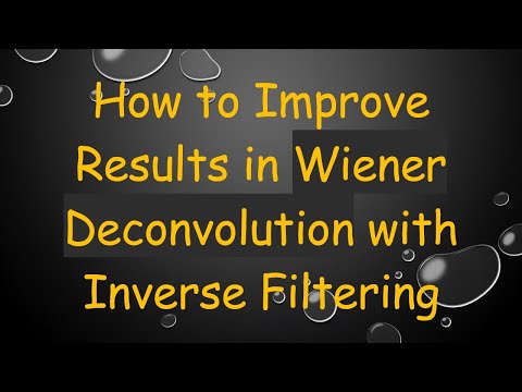 How to Improve Results in Wiener Deconvolution with Inverse Filtering