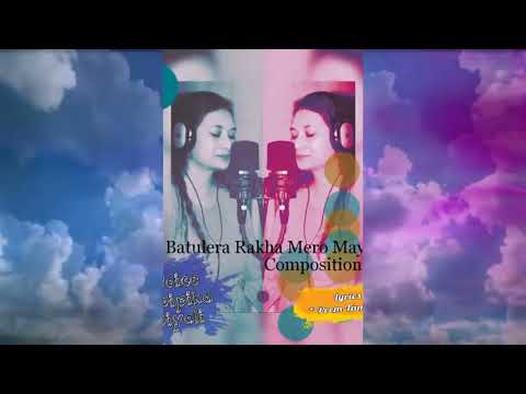 BATULERA RAKHA MERO MAYA LAI I OM COMPOSITION I ॐ I SUNANDA DIYALI