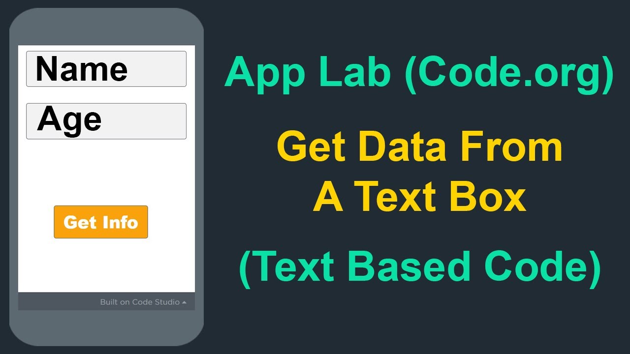 App Lab (Code.org) - Get Data From A Text Box (Text Based Code)