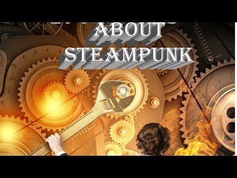 What is Steampunk?