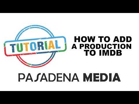 Tutorial: How to Add a Production to IMDB