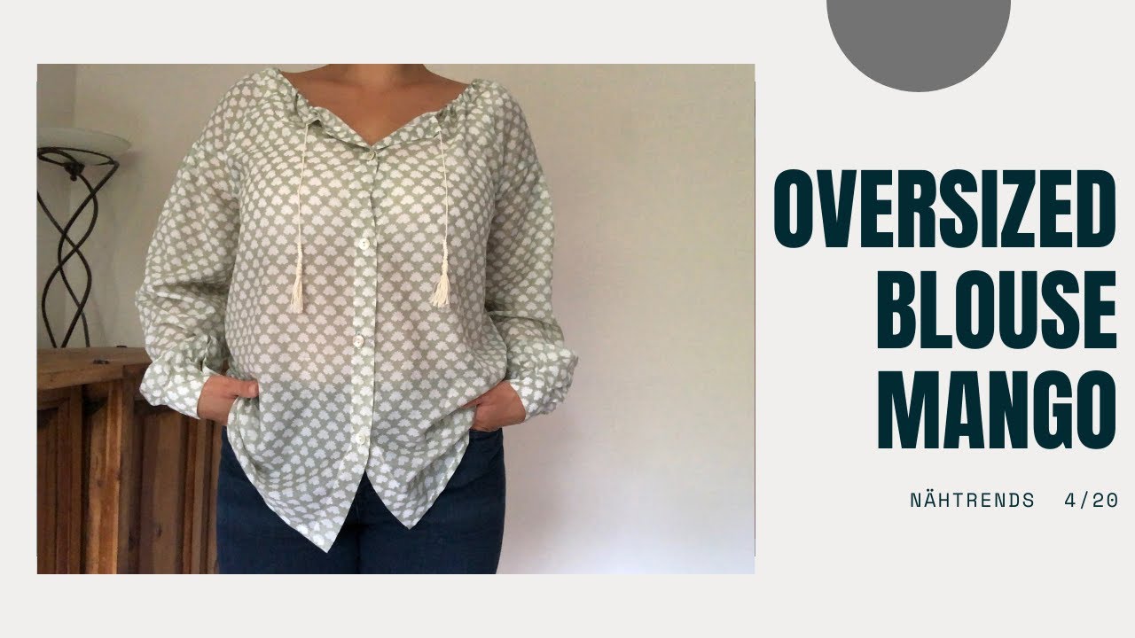 Oversized Blouse Mango/ Nähtrends 4/20
