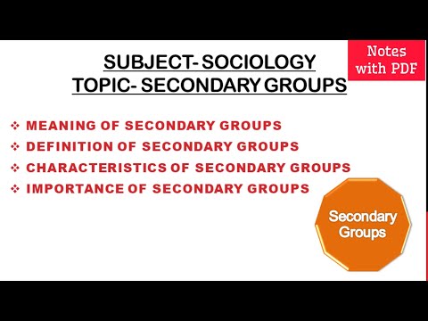 Secondary Groups- Meaning, Definition, Characteristics and Importance #sociology @selfstudycontent
