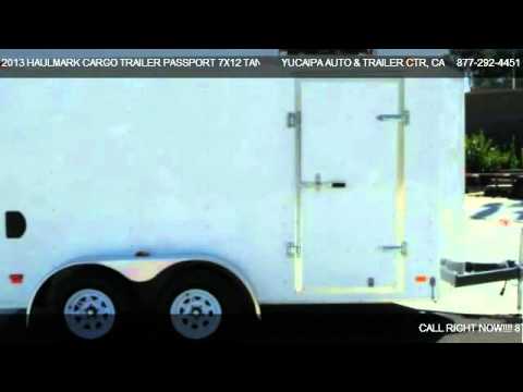 2013 HAULMARK CARGO TRAILER PASSPORT 7X12 TANDEM AXLE COVERED TRAILER FOR SALE - for sale in REDL