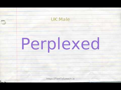 How to pronounce perplexed