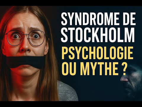 Syndrome de Stockholm expliqué : Vraie psychologie ou mythe médiatique ?