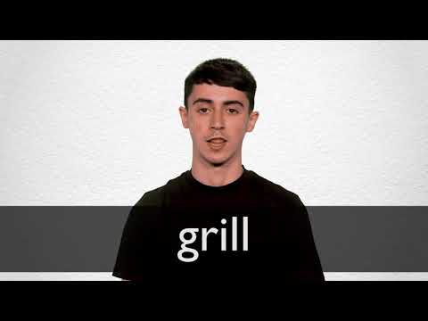 How to pronounce GRILL in British English