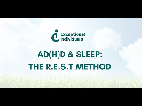 AD(H)D & Sleep: The R.E.S.T. Method