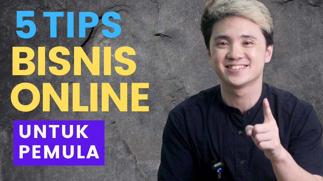 5 Tips Bisnis Online Untuk Pemula yang Kamu Harus Tahu