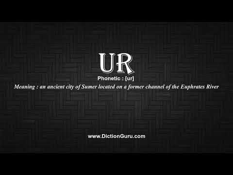 How to Pronounce ur with Meaning, Phonetic, Synonyms and Sentence Examples