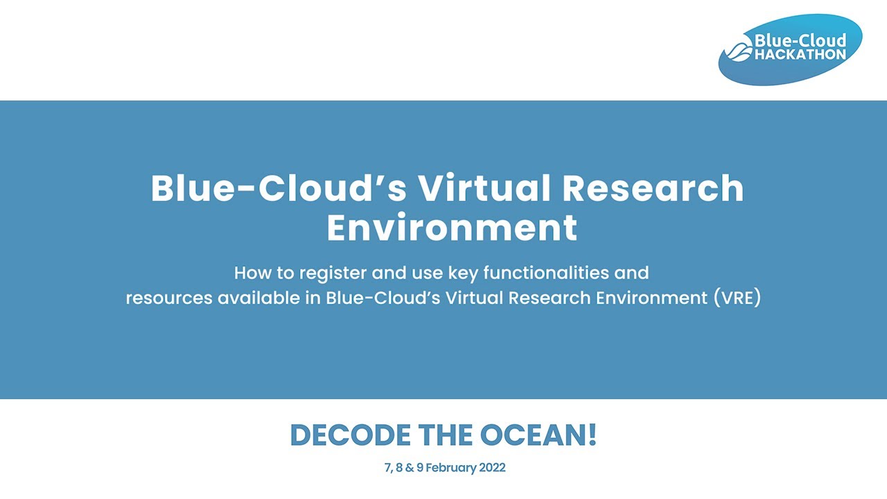 Blue-Cloud Hackathon - Using the Blue-Cloud Virtual Research Environment