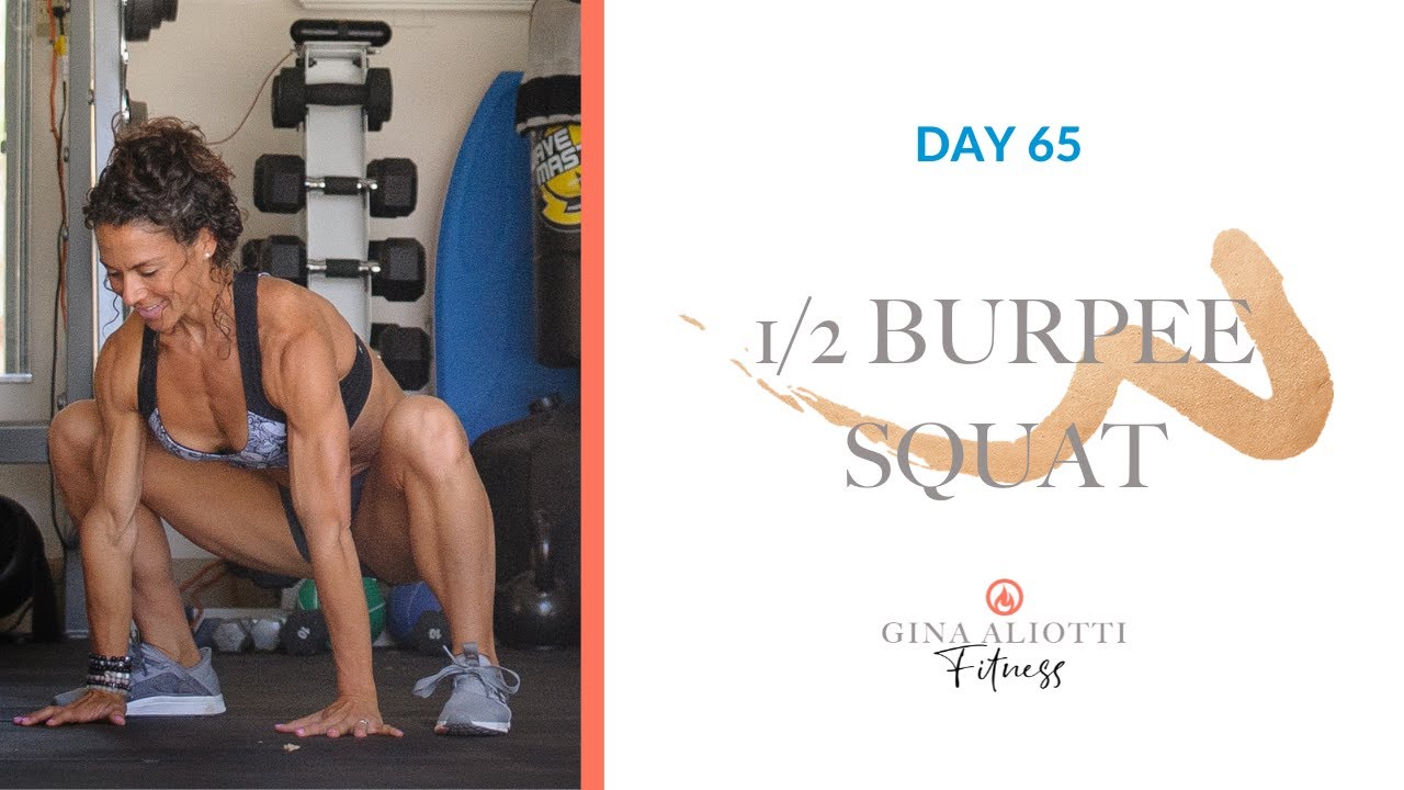 DAY 65: 1/2 BURPEE SQUAT