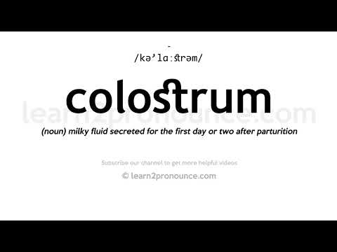 How to pronounce Colostrum | English pronunciation