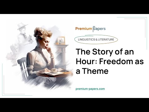 The Story of an Hour: Freedom as a Theme - Essay Example
