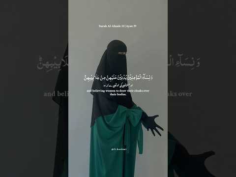 Surah Al-Ahzab: 33 | Ayat: 59 #qurantranslation #quran #islamicstatus #islam #shorts #muslimah