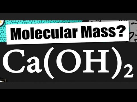 Molar Mass / Molecular Weight of Ca(OH)2 : Calcium Hydroxide | molecular mass of Ca(OH)2