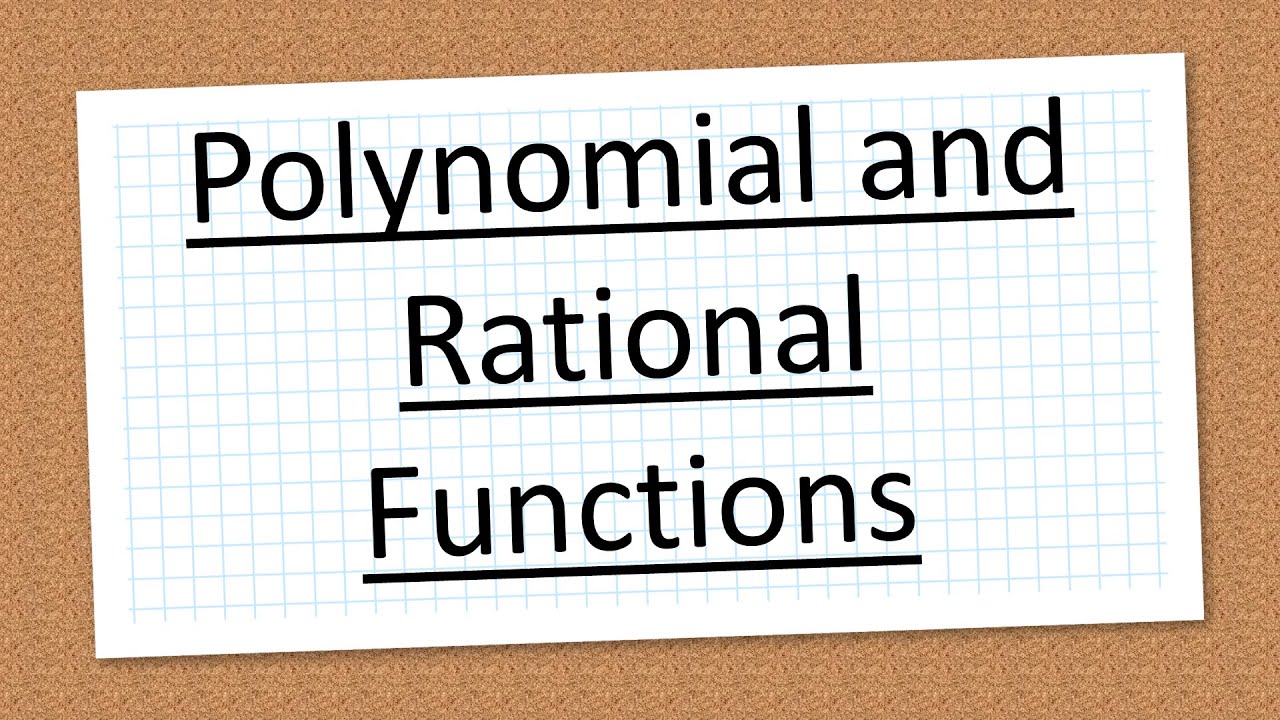 Polynomial and Rational Functions