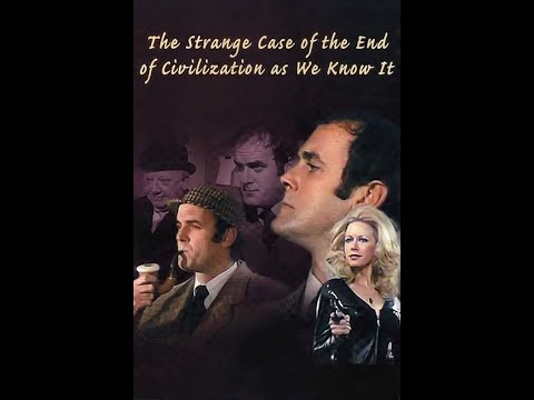 The Strange Case of the End of Civilization as We Know It, full movie in English,