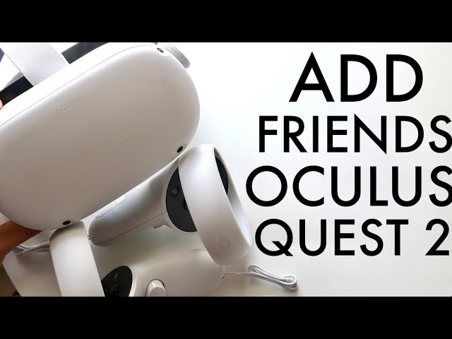 How to add friends on Meta Quest (Oculus)