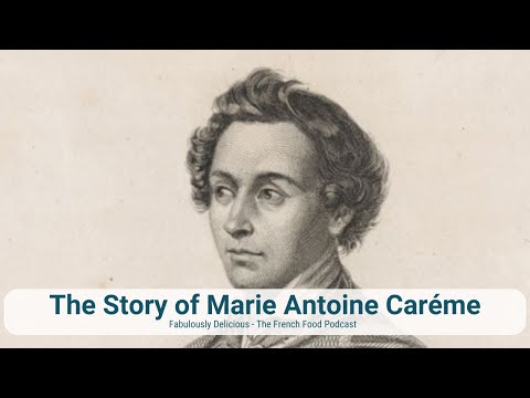 The Story of Marie Antoine Caréme
