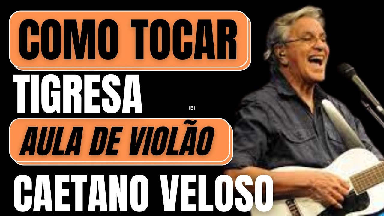 HOW TO PLAY the TIGRESA GUITAR (Caetano Veloso) | GUITAR LESSON