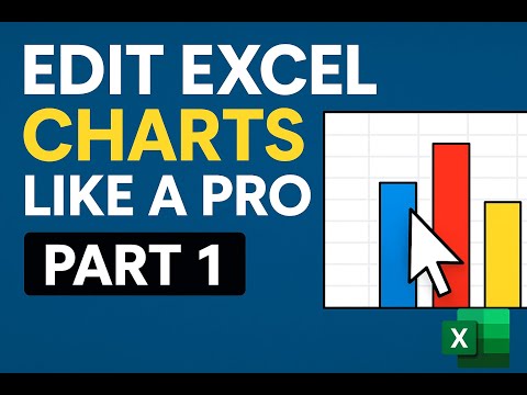Edit Excel Charts Like a Pro (Part 1) | Module 9 Lecture 3| Excel Zero to Hero