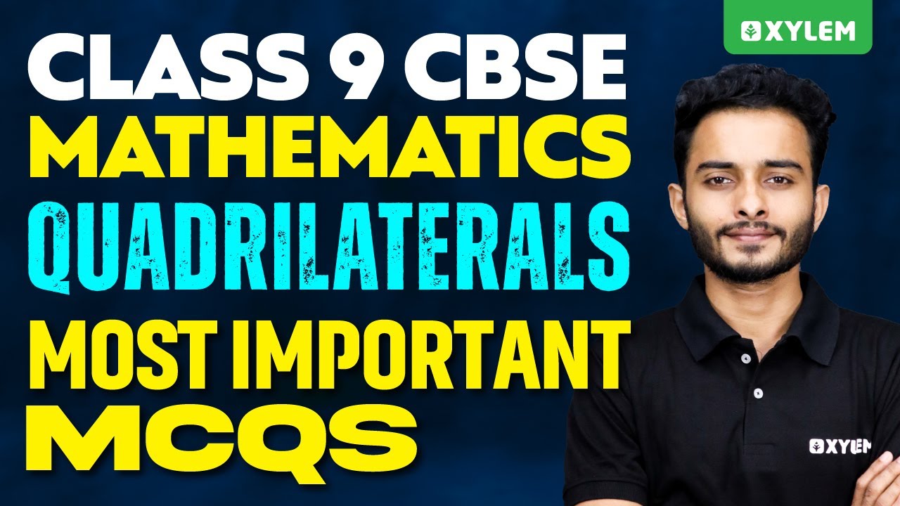 Class 9 Cbse Maths | Quadrilaterals - Most Important MCQs | Xylem Class 9 CBSE