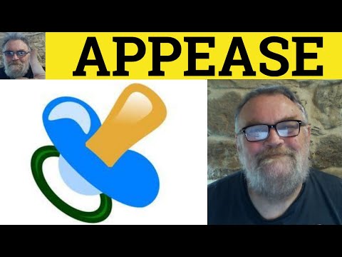 🔵 Appease Meaning - Appeasement Examples Appease Defined - Appeasment Explained - Formal English