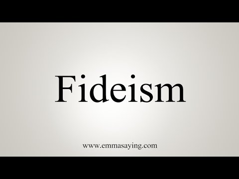 How To Say Fideism